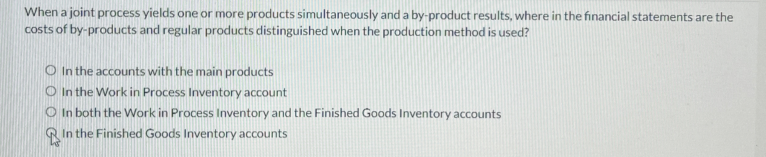 Solved When a joint process yields one or more products | Chegg.com