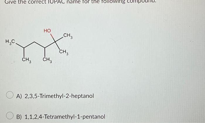 Solved A) 2,3,5-Trimethyl-2-heptanol B) | Chegg.com