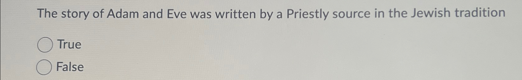 Solved The story of Adam and Eve was written by a Priestly | Chegg.com