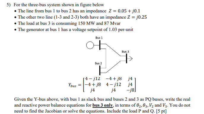 Solved For the three-bus system shown in figure belowThe | Chegg.com Solved For the three-bus system shown in figure belowThe | Chegg.com