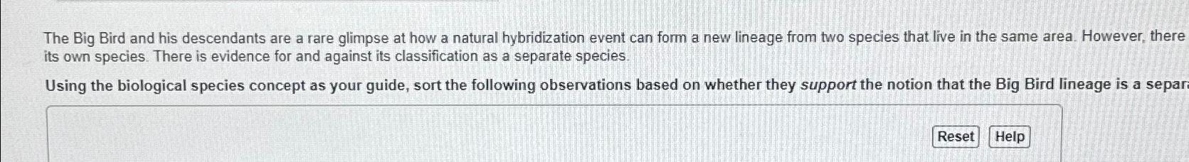 Solved The Big Bird and his descendants are a rare glimpse | Chegg.com