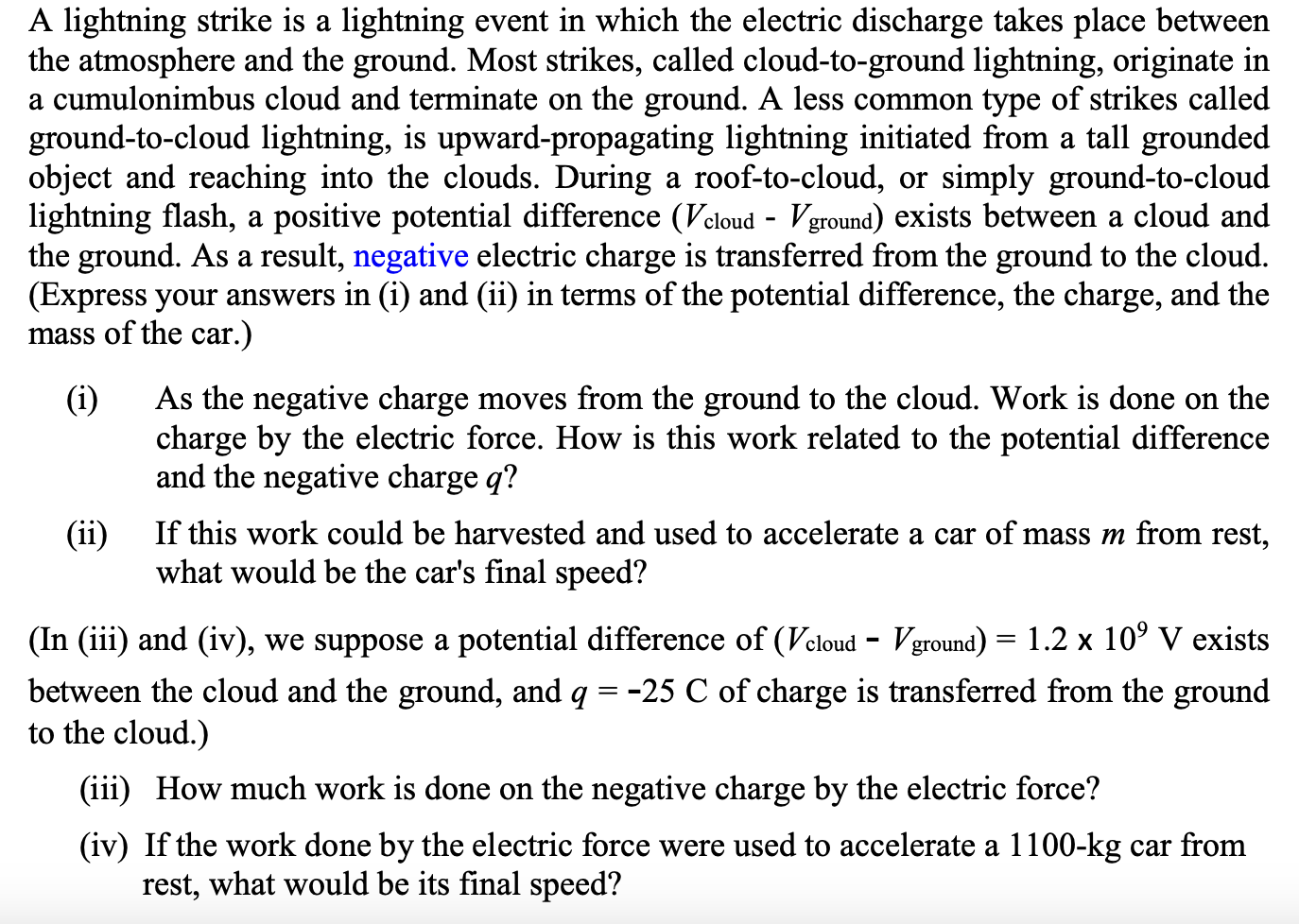 Solved A lightning strike is a lightning event in which the | Chegg.com