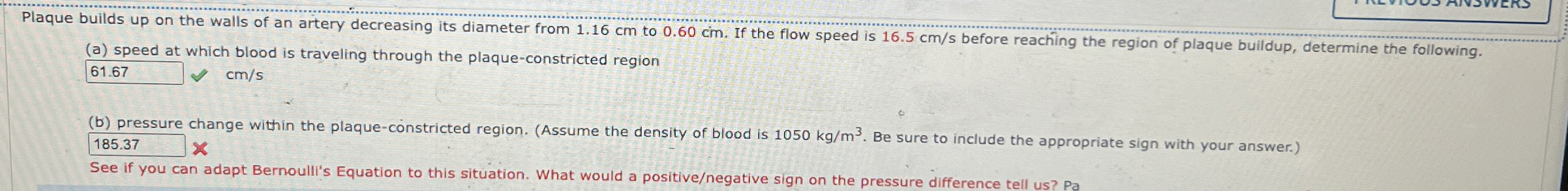 Solved Plaque builds up on the walls of an artery decreasing | Chegg.com