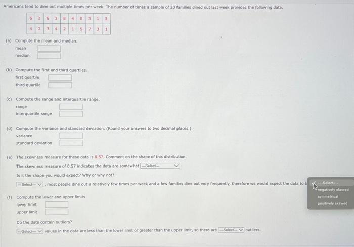 Americans tend to dine out multiple times per week. | Chegg.com