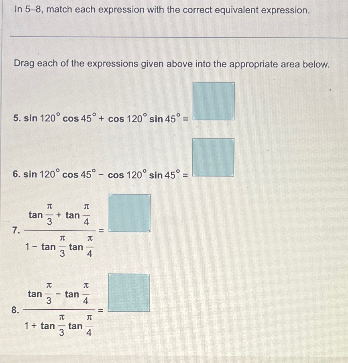 In 5-8, ﻿match each expression with the correct | Chegg.com