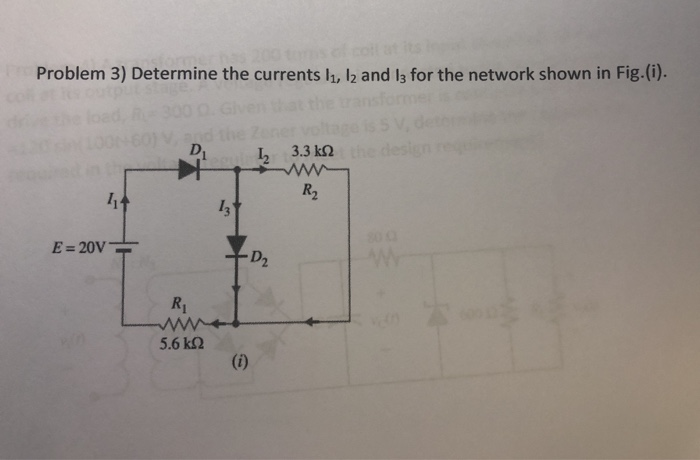 Solved Problem 3) Determine the currents I1, I2 and 13 for | Chegg.com