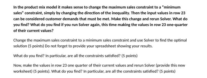 In the product mix model it makes sense to change the | Chegg.com