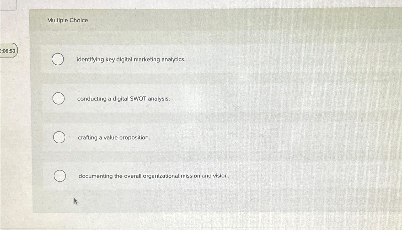 Solved Multiple Choiceidentifying key digital marketing | Chegg.com