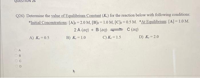 Q26) Determine the value of Equilibrium Constant (Kc) | Chegg.com
