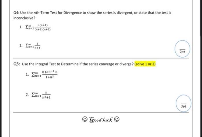 Solved Q4: Use the nth-Term Test for Divergence to show the | Chegg.com