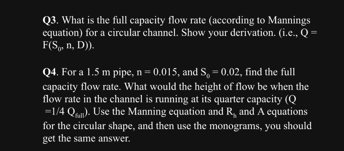Solved Q3. ﻿What is the full capacity flow rate (according | Chegg.com
