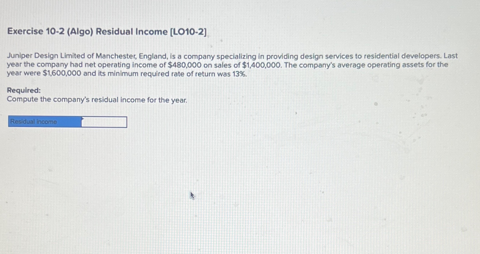 Solved Exercise 10-2 (Algo) ﻿Residual Income [L010-2]Juniper | Chegg.com