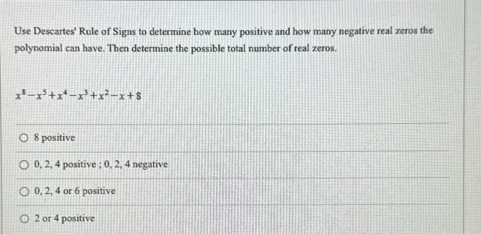 Use Descartes' Rule of Signs to determine how many | Chegg.com