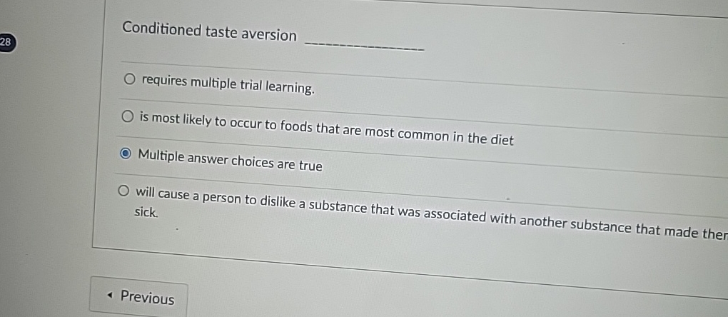 Solved Conditioned taste aversion requires multiple trial | Chegg.com