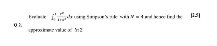 Solved Evaluate ∫011+x3x2dx using Simpson's rule with N=4 | Chegg.com