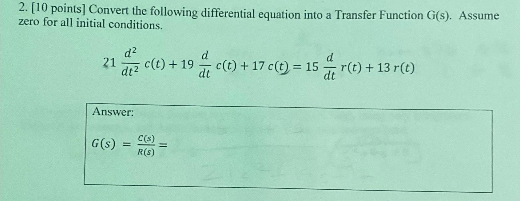 Solved [10 ﻿points] ﻿Convert the following differential | Chegg.com