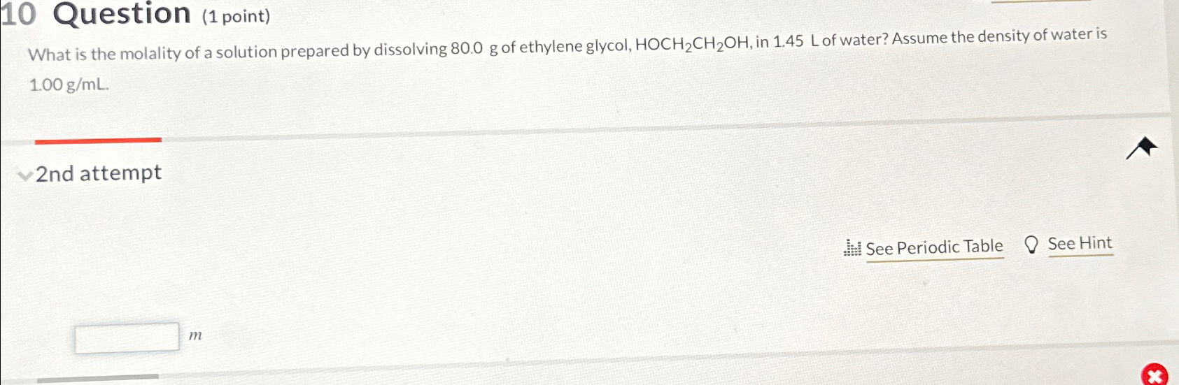 Solved 10 ﻿Question (1 ﻿point)What is the molality of a | Chegg.com