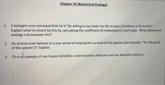 Solved Chapter 50 (Behavioral Ecology) 1. A biologist once | Chegg.com