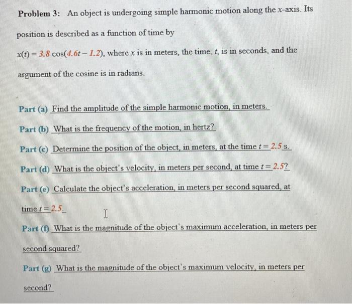 Solved Problem 3: An object is undergoing simple harmonic | Chegg.com