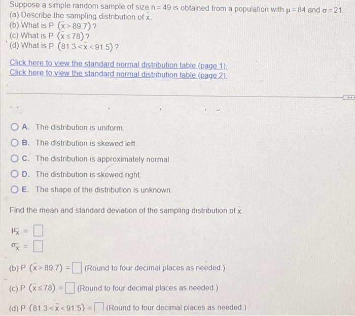 Solved Suppose a simple random sample of size n=49 is | Chegg.com