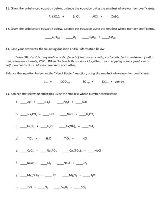 Solved 11. Given the unbalanced equation below, balance the | Chegg.com