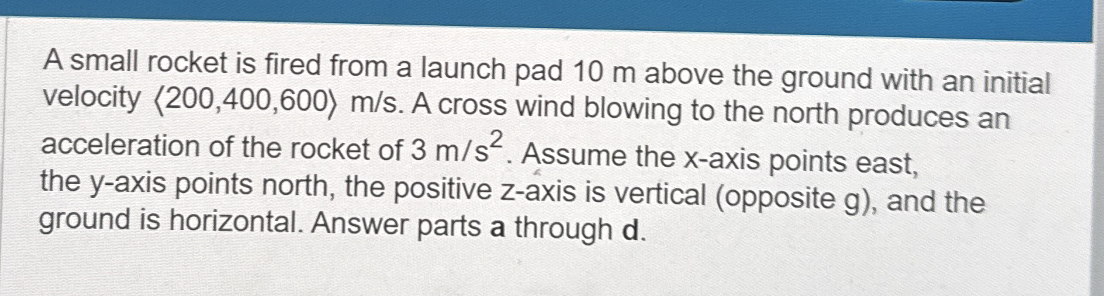 A small rocket is fired from a launch pad 10 ﻿m above | Chegg.com