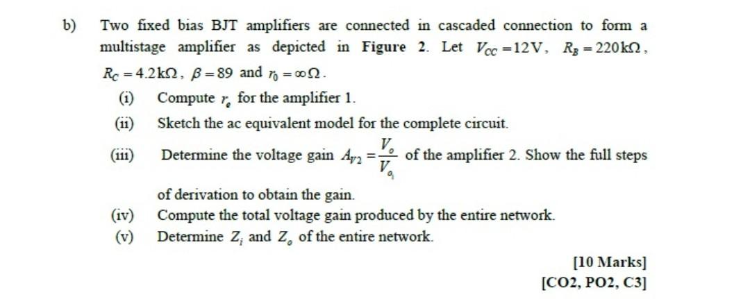 Solved b) Two fixed bias BJT amplifiers are connected in | Chegg.com
