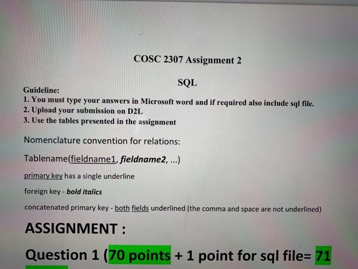 Solved COSC 2307 Assignment 2 SQL Guideline: 1. You must | Chegg.com
