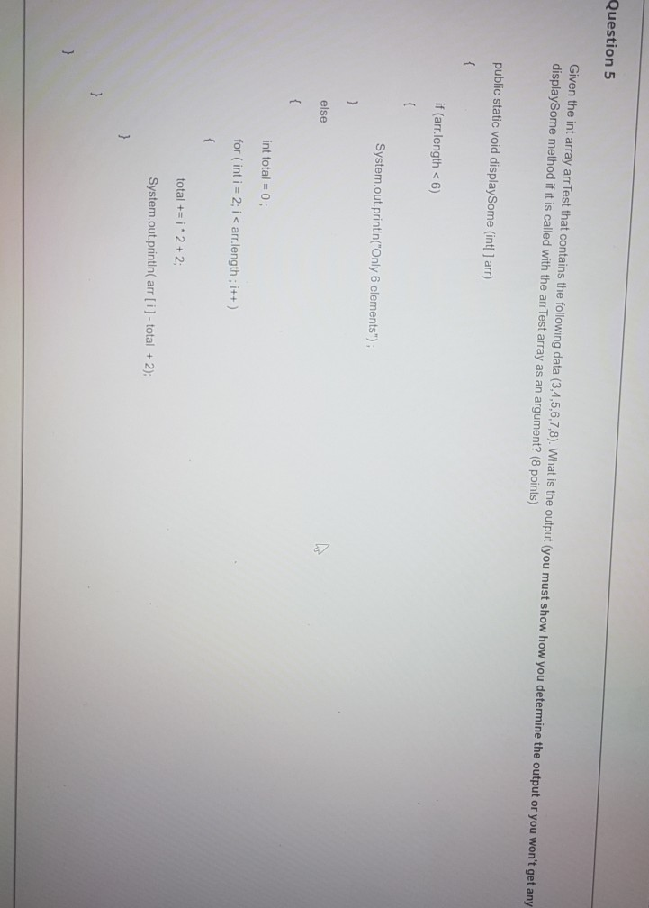 Solved Question 5 Given the int array arr Test that contains | Chegg.com