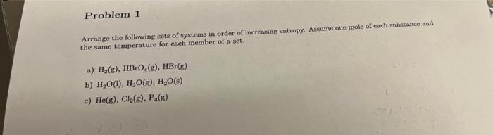 Solved Arrange the following sets of systems in order of | Chegg.com