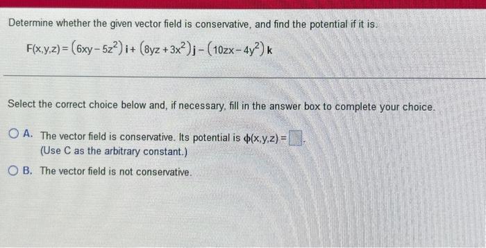 Solved Determine whether the given vector field is | Chegg.com