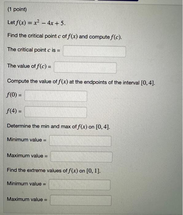 Solved (1 point) Let f(x)=x2−4x+5 Find the critical point c | Chegg.com