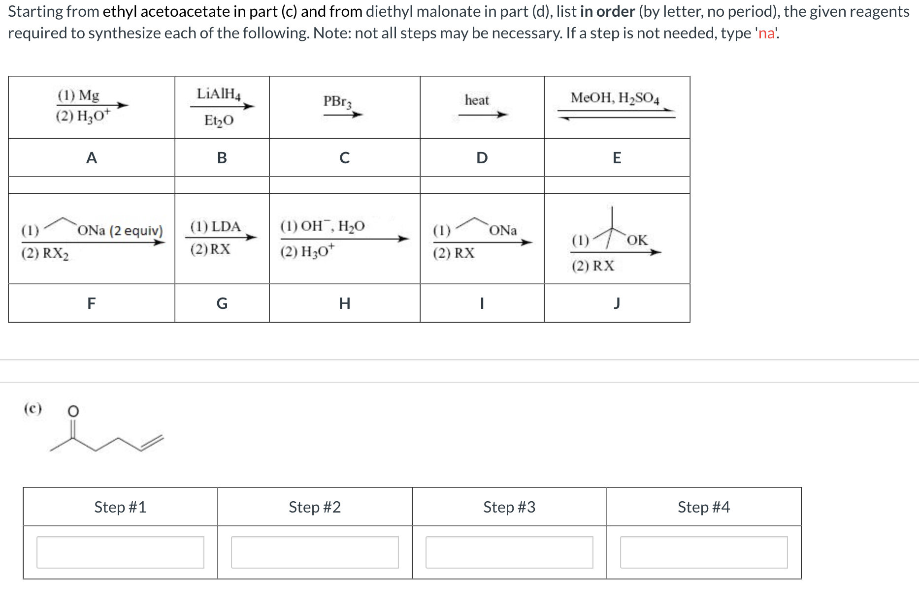 Solved Starting from ethyl acetoacetate in part (c) ﻿and | Chegg.com