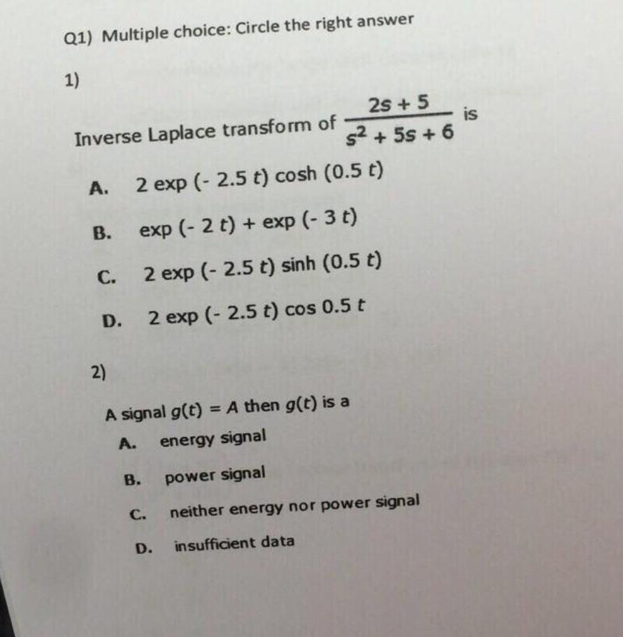 Solved Q1) Multiple choice: Circle the right answer 1) 2s + | Chegg.com