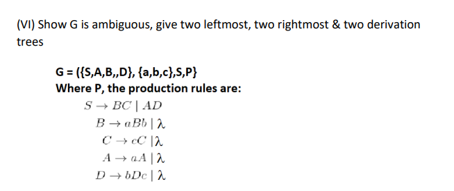 Solved Automata Question:(VI) ﻿Show G is ambiguous, give two | Chegg.com
