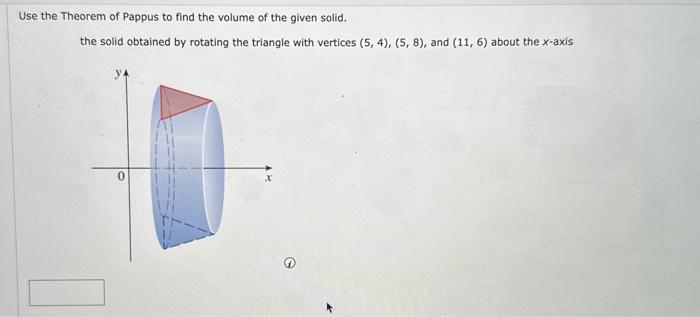 Solved Use the Theorem of Pappus to find the volume of the | Chegg.com