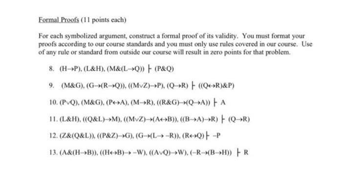 Formal Proofs (11 points each) For each symbolized | Chegg.com