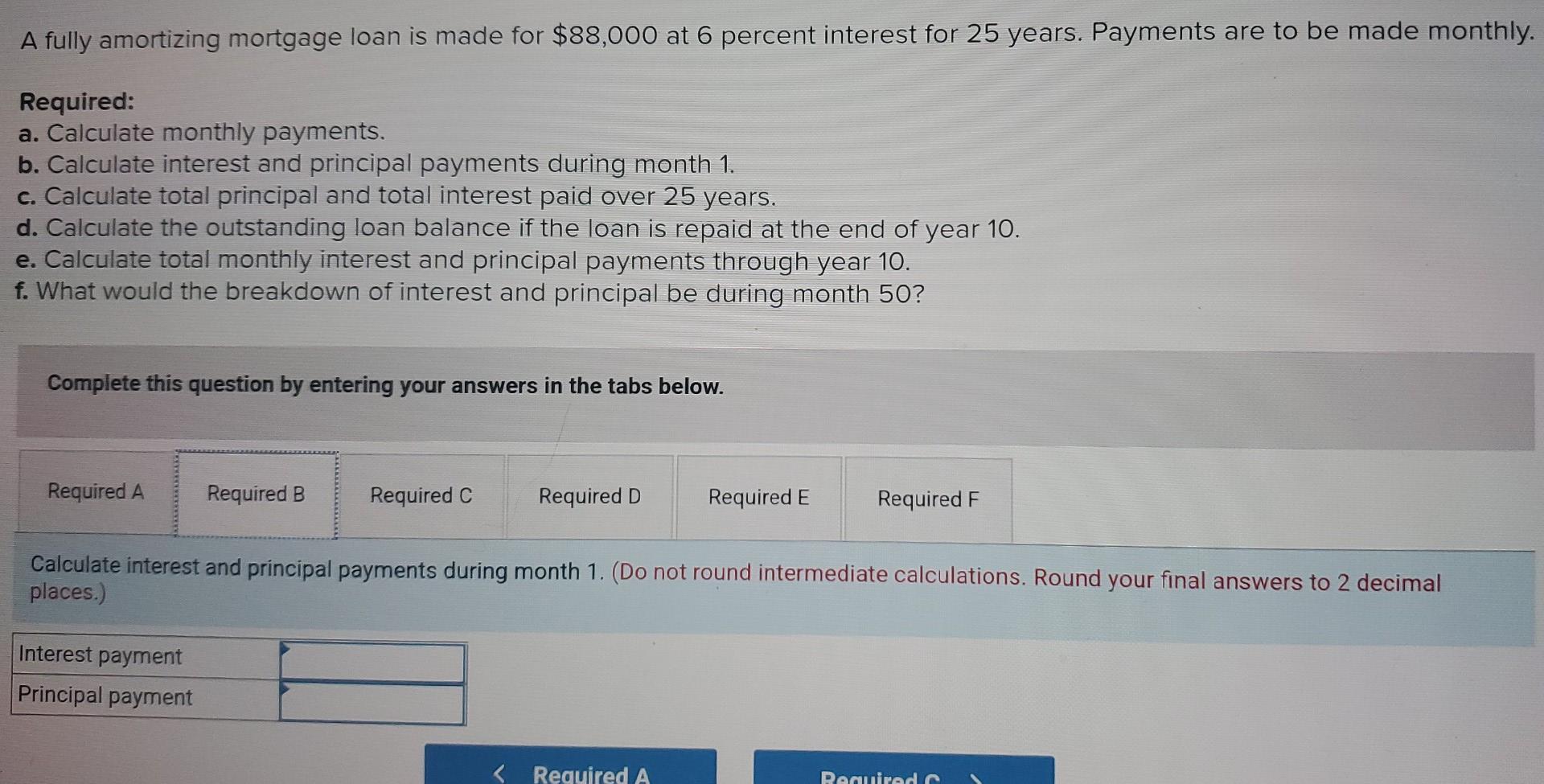 Solved A fully amortizing mortgage loan is made for $88,000 | Chegg.com