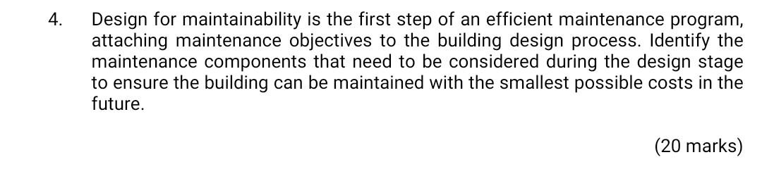 Solved 4. Design for maintainability is the first step of an | Chegg.com