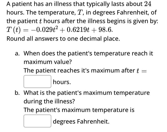 Solved A patient has an illness that typically lasts about | Chegg.com