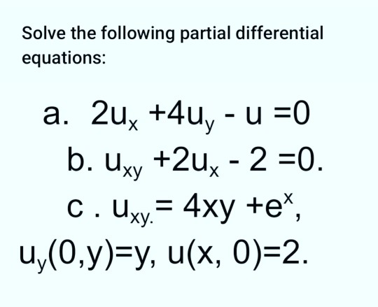 Solved Solve the following partial differential equations: | Chegg.com