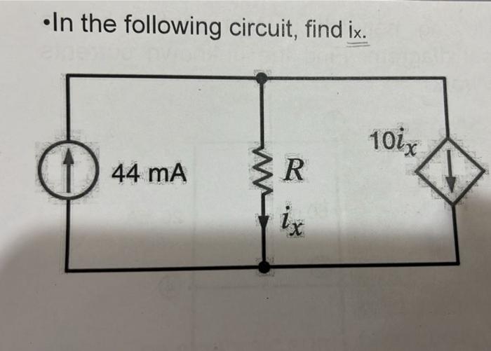 Solved -In the following circuit, find ix. | Chegg.com
