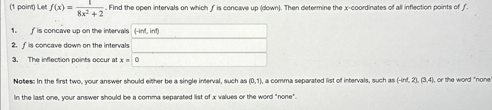 Solved (1 ﻿point) ﻿Let f(x)=18x2+2. ﻿Find the open intervals | Chegg.com