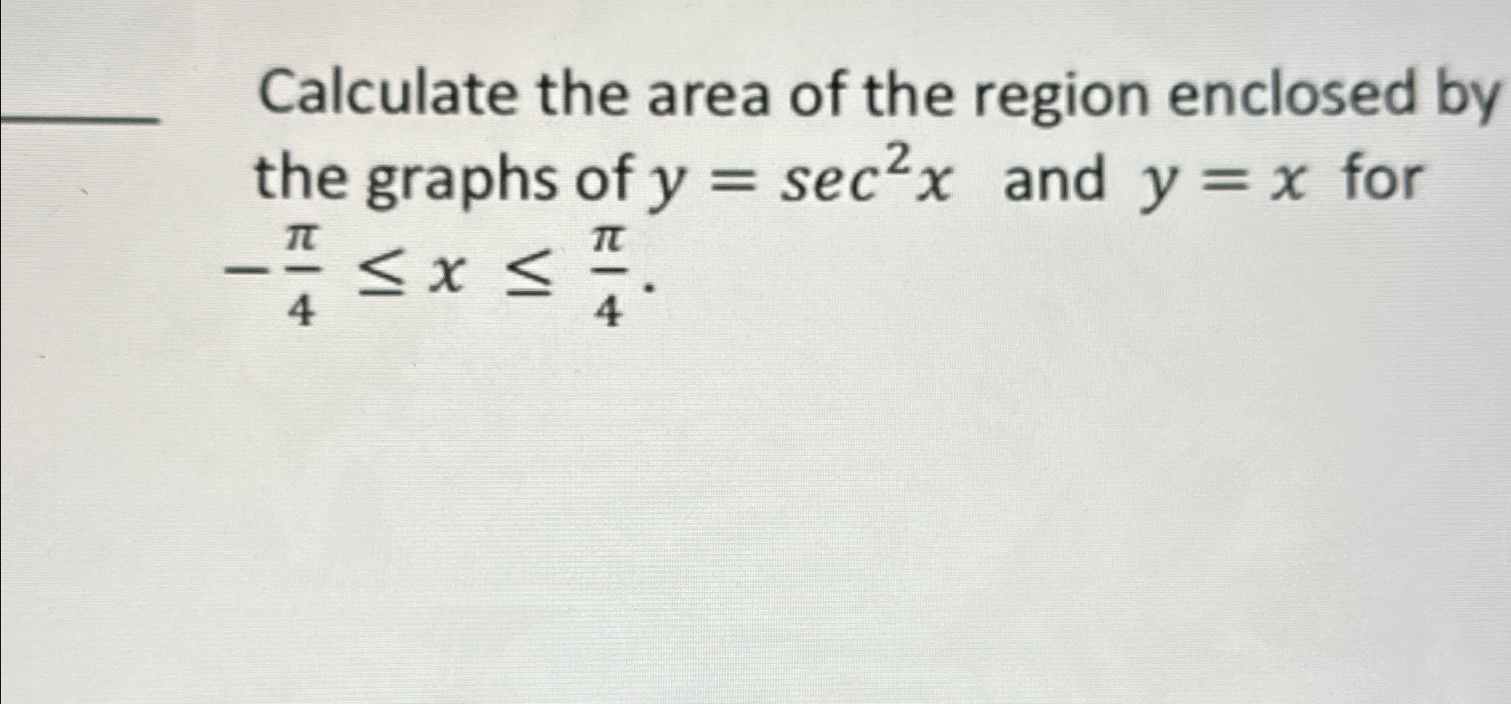Solved Calculate the area of the region enclosed by the | Chegg.com