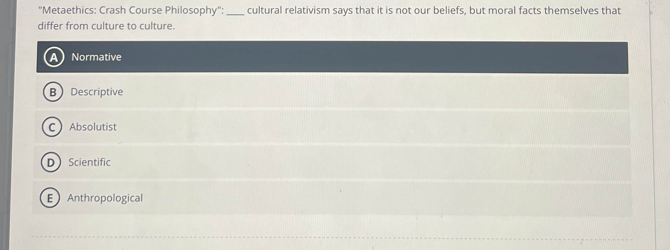 Solved "Metaethics: Crash Course Philosophy":cultural | Chegg.com