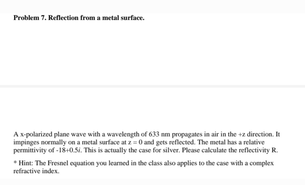 Solved Problem 7. ﻿Reflection from a metal surface.A | Chegg.com