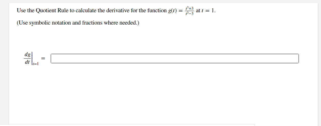 Solved Use the Quotient Rule to calculate the derivative for | Chegg.com