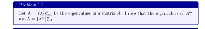 Solved Let Λ={λi}i=1n be the eigenvalues of a matrix A. | Chegg.com