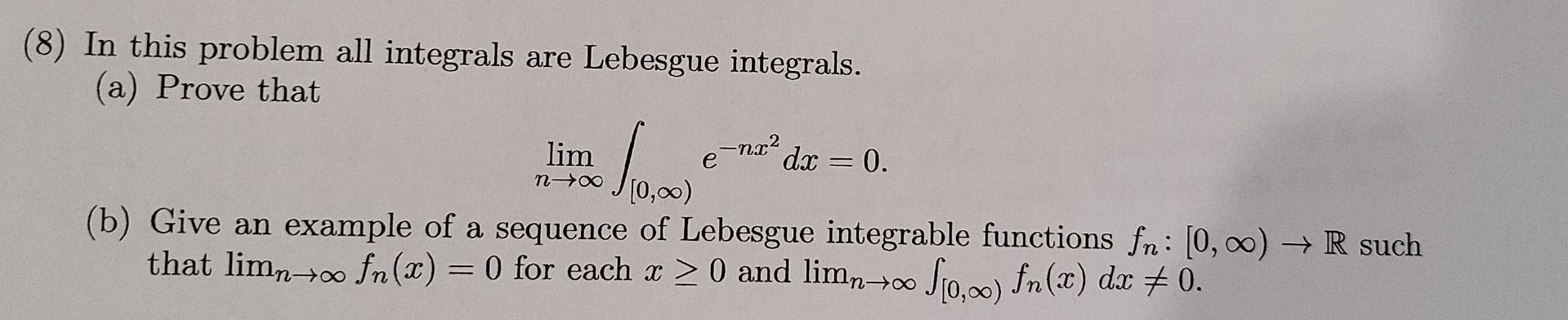 Solved (8) In this problem all integrals are Lebesgue | Chegg.com
