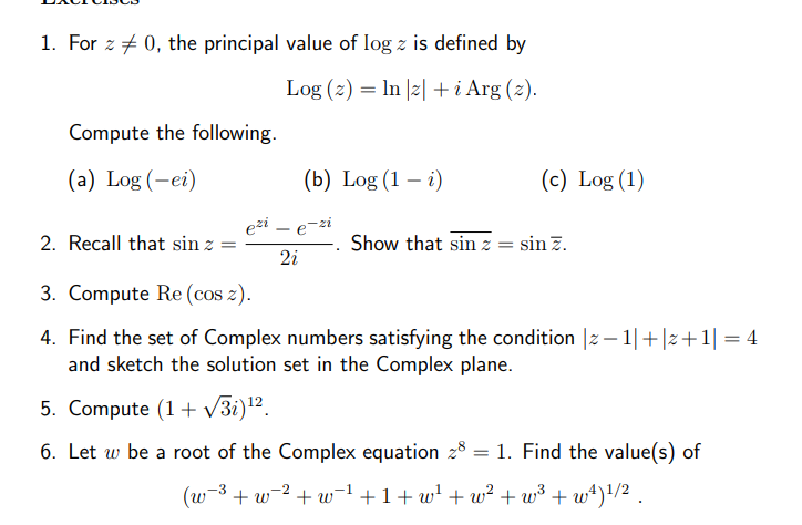 Solved 1. ﻿For z≠0, ﻿the principal value of logz ﻿is defined | Chegg.com